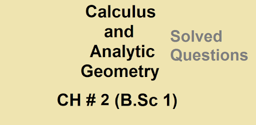 Chapter 2 - Calculus And Analytic Geometry B.Sc 1 for PC - How to Install on Windows PC, Mac